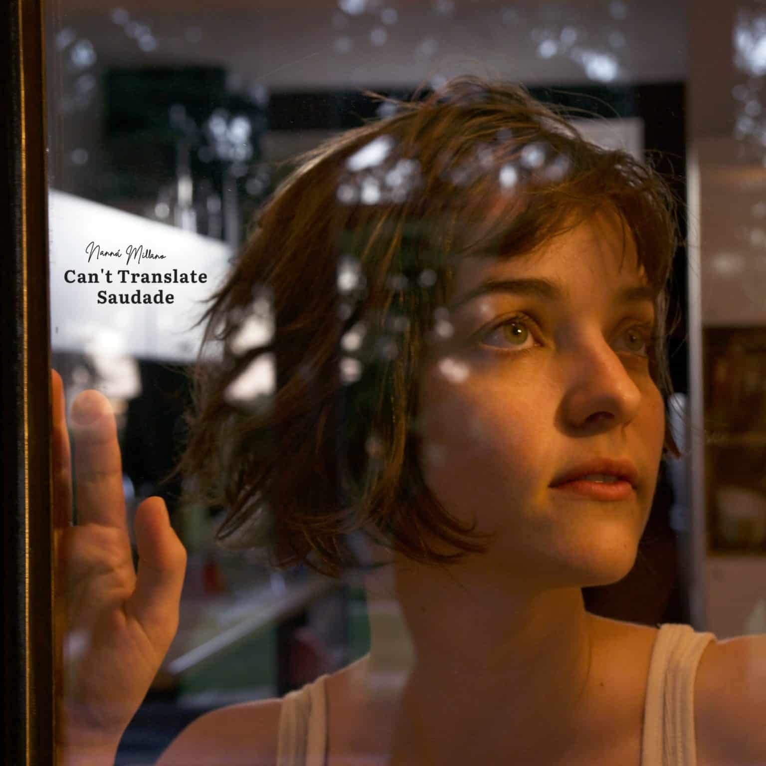 Nanná Millano lança o seu primeiro álbum 'Can’t Translate Saudade ...