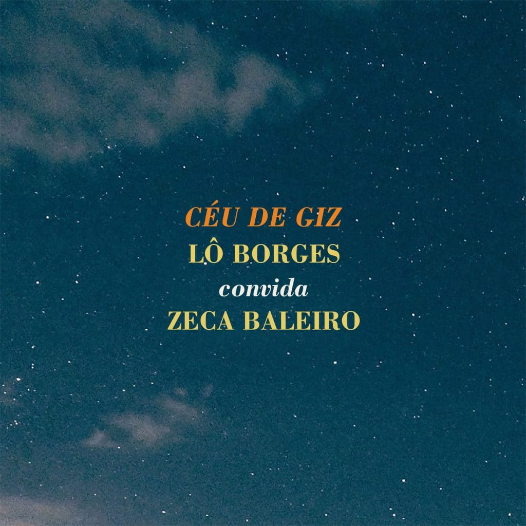 Lô Borges lança álbum 'Céu de Giz – Lô Borges convida Zeca Baleiro'