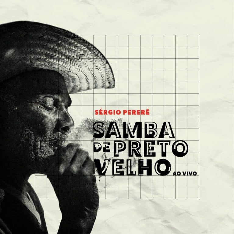 Álbum 'Samba do Preto Velho' | Sérgio Pererê - Revista Prosa Verso e Arte